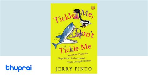Buy Tickle Me Dont Tickle Me And Other Poems For Magnificent Turbo Loaded Triple Charged