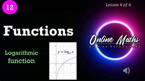 Grade 12 Functions L4 Logarithmic Function Youtube