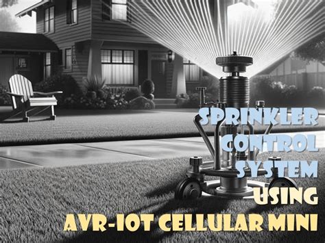 Sprinkler Control System Using Avr Iot Cellular Mini