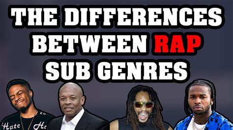 What Are The Differences Between Rap Sub Genres Brief Overview Of