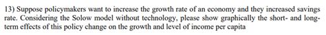 Solved Suppose Policymakers Want To Increase The Growth Rate