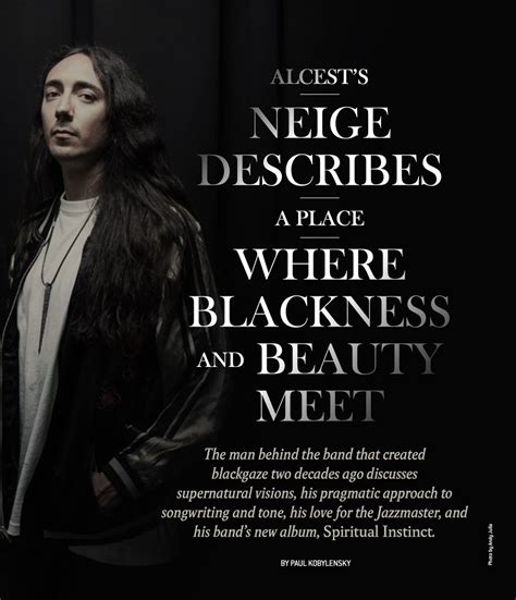 Alcests Neige Describes A Place Where Blackness And Beauty Meet
