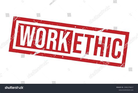 Work Ethic Red Rubber Stamp On Stock Vector Royalty Free 2581276017