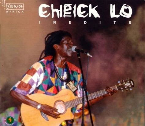 Cheikh Lo Cheikh Lo Inedits Music