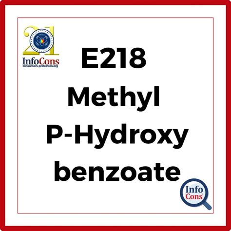 E218 Methyl P Hydroxybenzoate Infocons