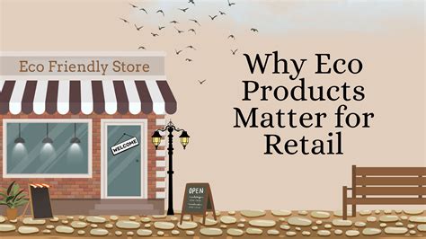 The Importance Of Stocking Eco Friendly Products In Your Store