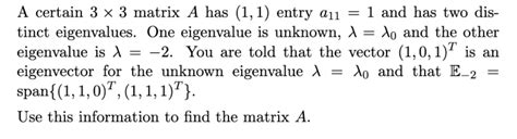 Solved A Certain 3×3 Matrix A Has 11 Entry A111 And Has