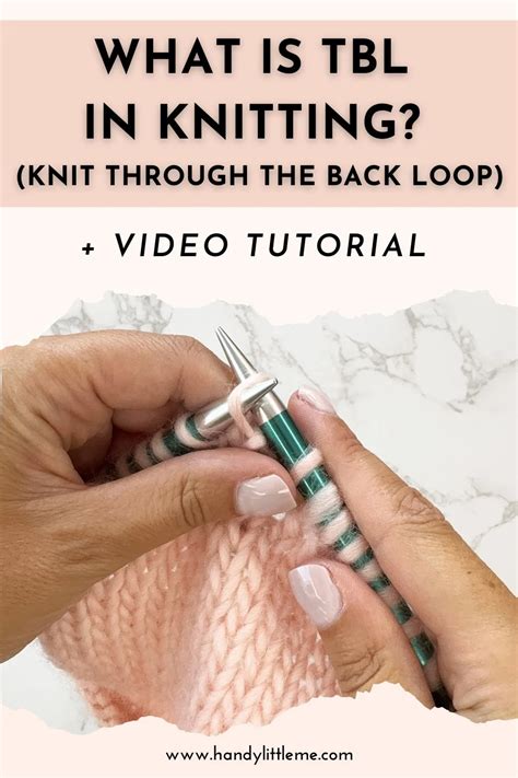 What Is TBL In Knitting Knit Through The Back Loop Knitting Basics Knitting Tutorial Knitting