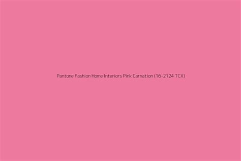 Pantone Fashion Home Interiors Pink Carnation 16 2124 Tcx Color Hex Code