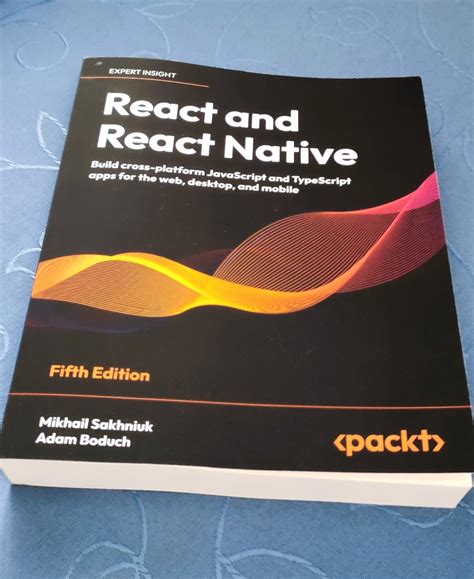 React And React Native Build Cross Platform Javascript And Typescript Apps For The Web Desktop