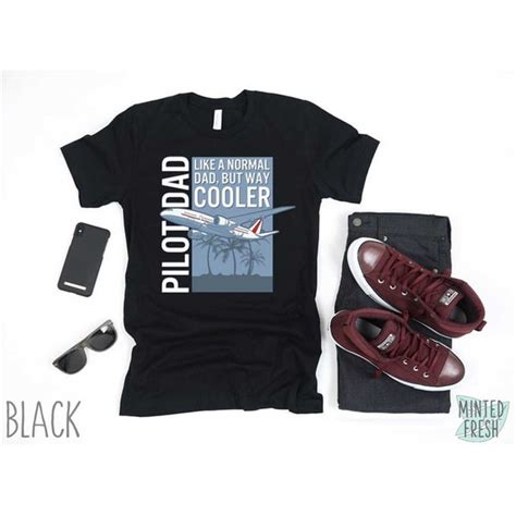 Pilot Dad Like A Normal Dad But Cooler Shirt Pilot Dad Shir Inspire