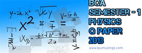 Ipu Bca Semester 1 Physics End Term Paper 2013 14 Ipumusings Com