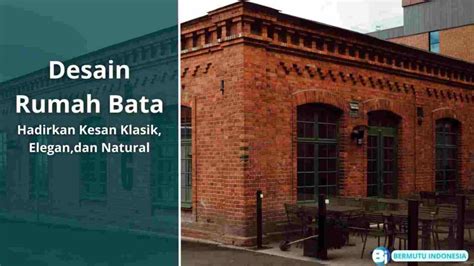Referensi Desain Rumah Bata Yang Begitu Memanjakan Mata Pt Bermutu Indonesia Pratama