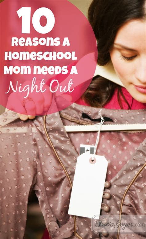 10 Reasons Why A Homeschool Mom Needs A Night Out