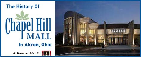 The History Of Chapel Hill Mall In Akron Ohio