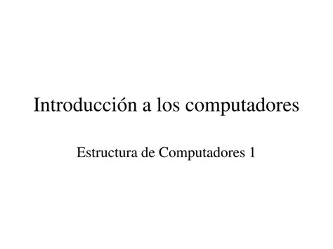 Pdf De Programación Estructura De Computadores 1 Introducción A Los