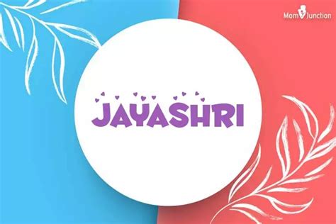 Explore Jayashri Meaning Origin And Popularity
