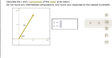 SOLVED Calculate The X And Y Components Of The Vector Given Below Do Not Round Any