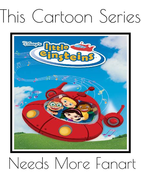 Little Einsteins Needs More Fan Art By Redtails97 On Deviantart