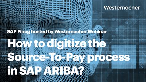 How To Digitize The Source To Pay Process In Sap Ariba