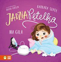 Jadzia Pętelka Gdzie Jest Leniwiec Supeł Barbara Książka W Empik
