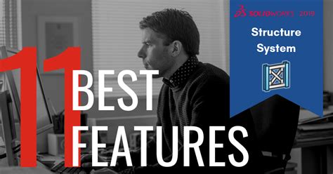 Top 11 Features In Solidworks 2019 Structure System Trimech Store