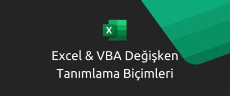 Vba Değişken Tanımlama Biçimleri Excel Peakup Teknolojİ AŞ