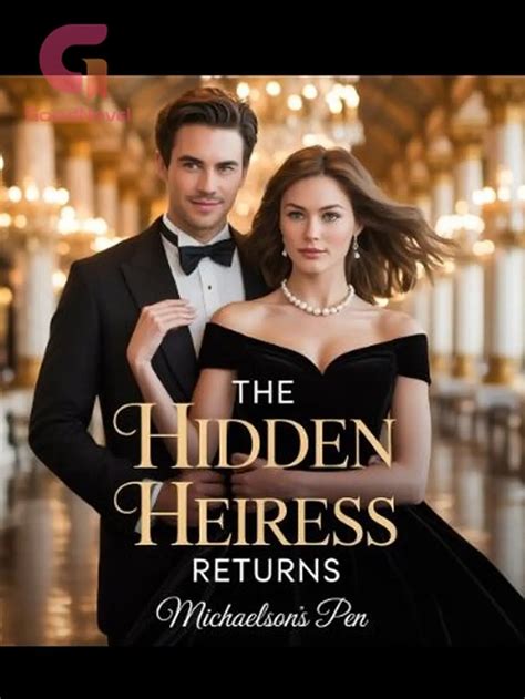 Her Determination The Hidden Heiress Returns Goodnovel