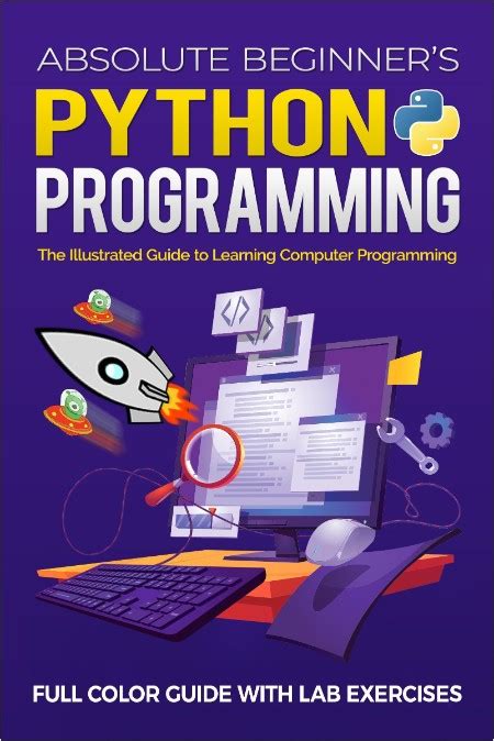 Absolute Beginners Python Programming Full Color Guide With Lab