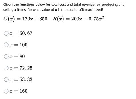 Solved Given The Functions Below For Total Cost And Total Chegg
