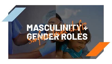 Masculinity And Gender Roles Modern Masculinities
