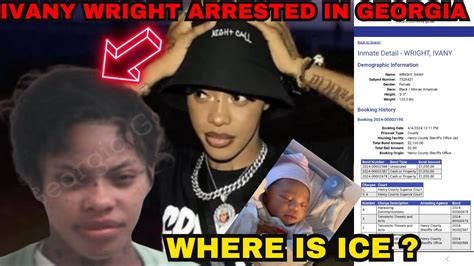 Ivany Wright Arrested But Where Is Ice Youtube