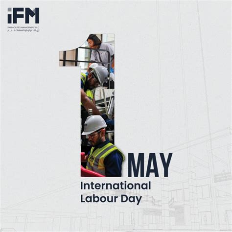 Internationallabourday Ifm Uae Ifm Facilities Management Llc