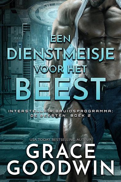 Een Dienstmeisje Voor Het Beest Grace Goodwin Romance Author