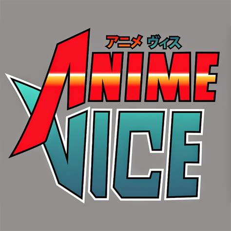 Anime Vice Youtube