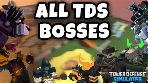 All Bosses In Tds Version V1 13 0 Roblox Tower Defense Simulator