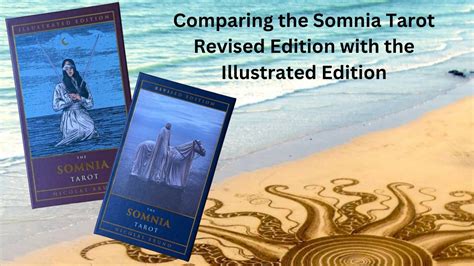 Somnia Tarot Revised Edition Vs Illustrated Edition Youtube