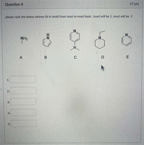 solved please rank the below amines n in bold from least
