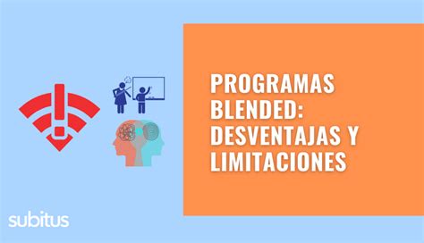 Limitaciones De Los Programas Blended Subitus