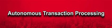 Autonomous Transaction Processing Ktexperts
