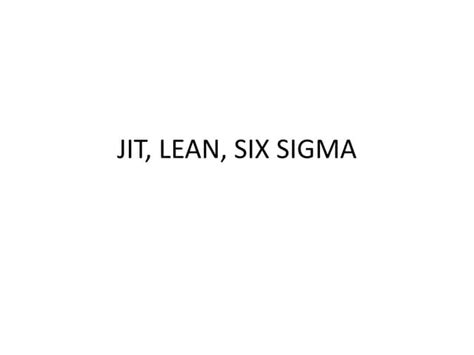 Jit Lean Six Sigma Ppt