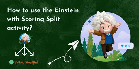 How To Use The Einstein With Scoring Split Activity Sfmc Simplified