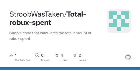 Github Stroobwastakentotal Robux Spent Simple Code That Calculates The Total Amount Of Robux