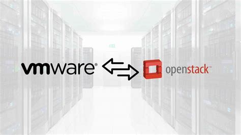 Openstack Vs Vmware A Technical Deep Dive Integration Guide And