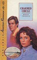 Charmed Circle American Romance By Robin Francis Goodreads