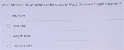 Solved Which Vmware Esx Virtual Node Profile Is Used For Nexus