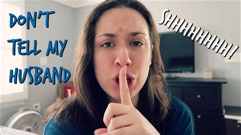 Dont Tell My Husband Youtube