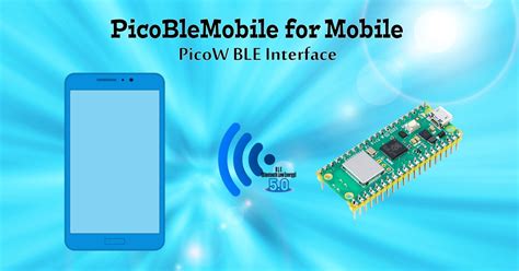 Picoblemobile For Mobile Picow Ble Interface Input Management