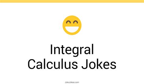35 Integral Calculus Jokes And Funny Puns Jokojokes