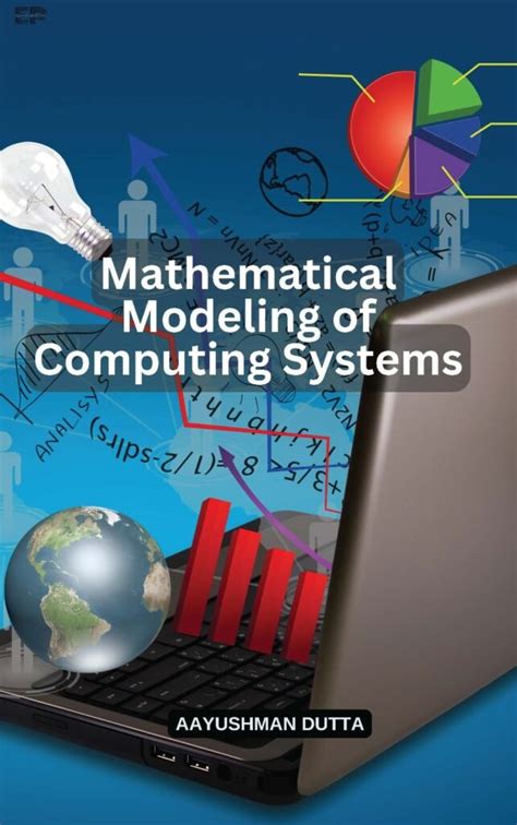 Mathematical Modeling Of Computing Systems Educohack Press